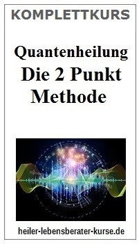 Quantenheilung 2 Punkt Methode